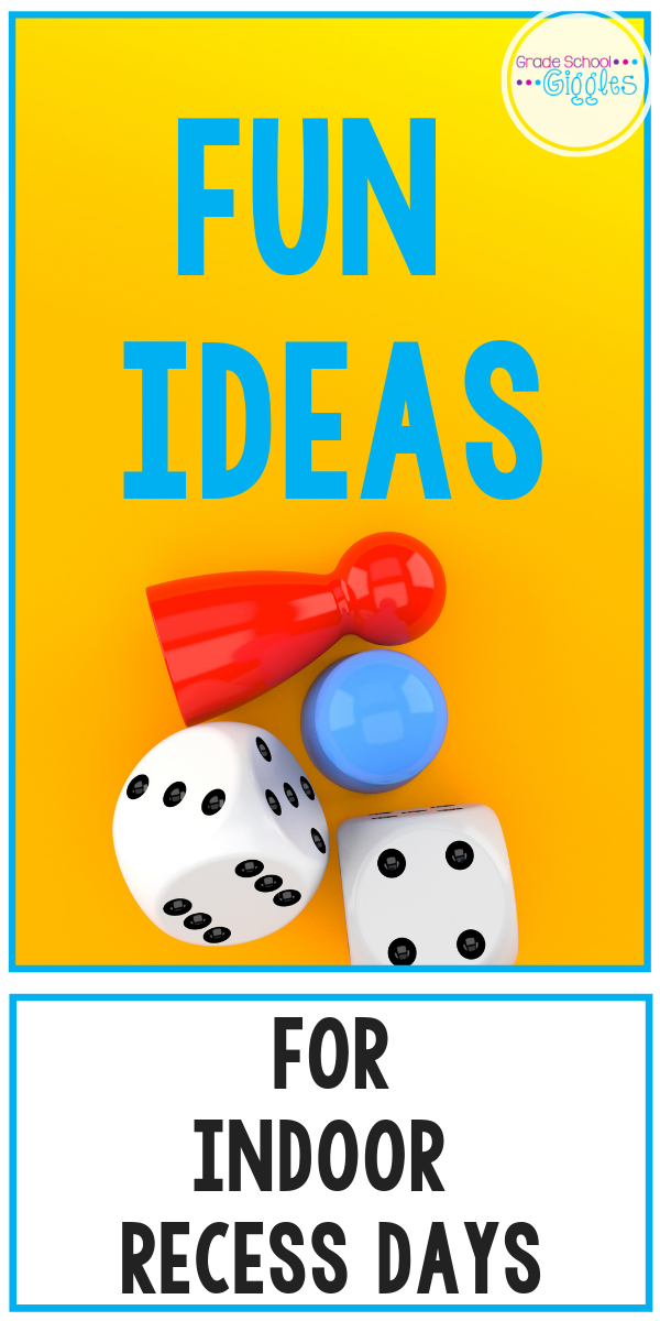 30 Indoor Rainy Day Recess Ideas - Grade School Giggles