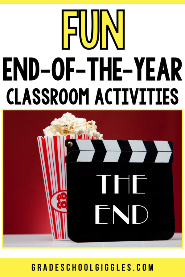 Fun End Of The Year Activities - Grade School Giggles