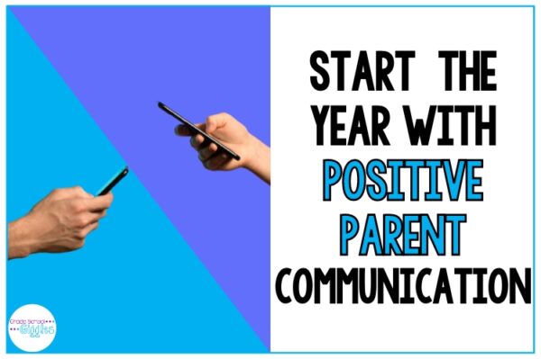 Start Off Right With Positive Parent Communication - Grade School Giggles